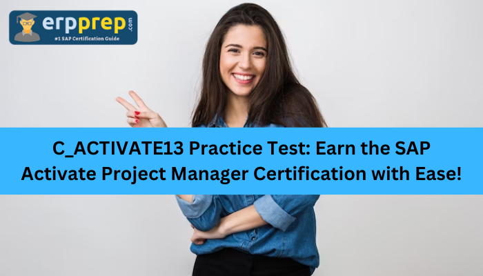 C Activate13 Have You Started Solving Sap Activate Project Manager